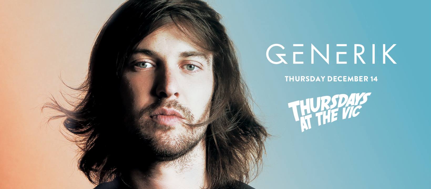 Generik [Melb/LA] hits -14 Dec 17 - Thursdays at the Vic! - DJ Mr ...