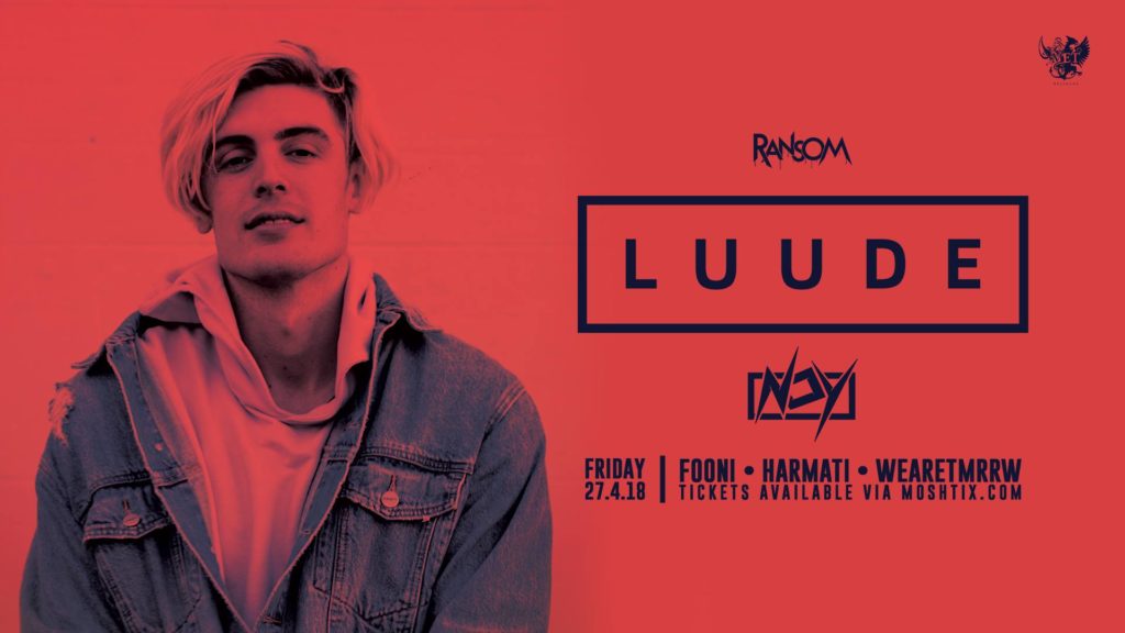 Ransom pres. LUUDE + NOY - The Met - 27 April 18 - DJ Mr SparkleDJ Mr ...