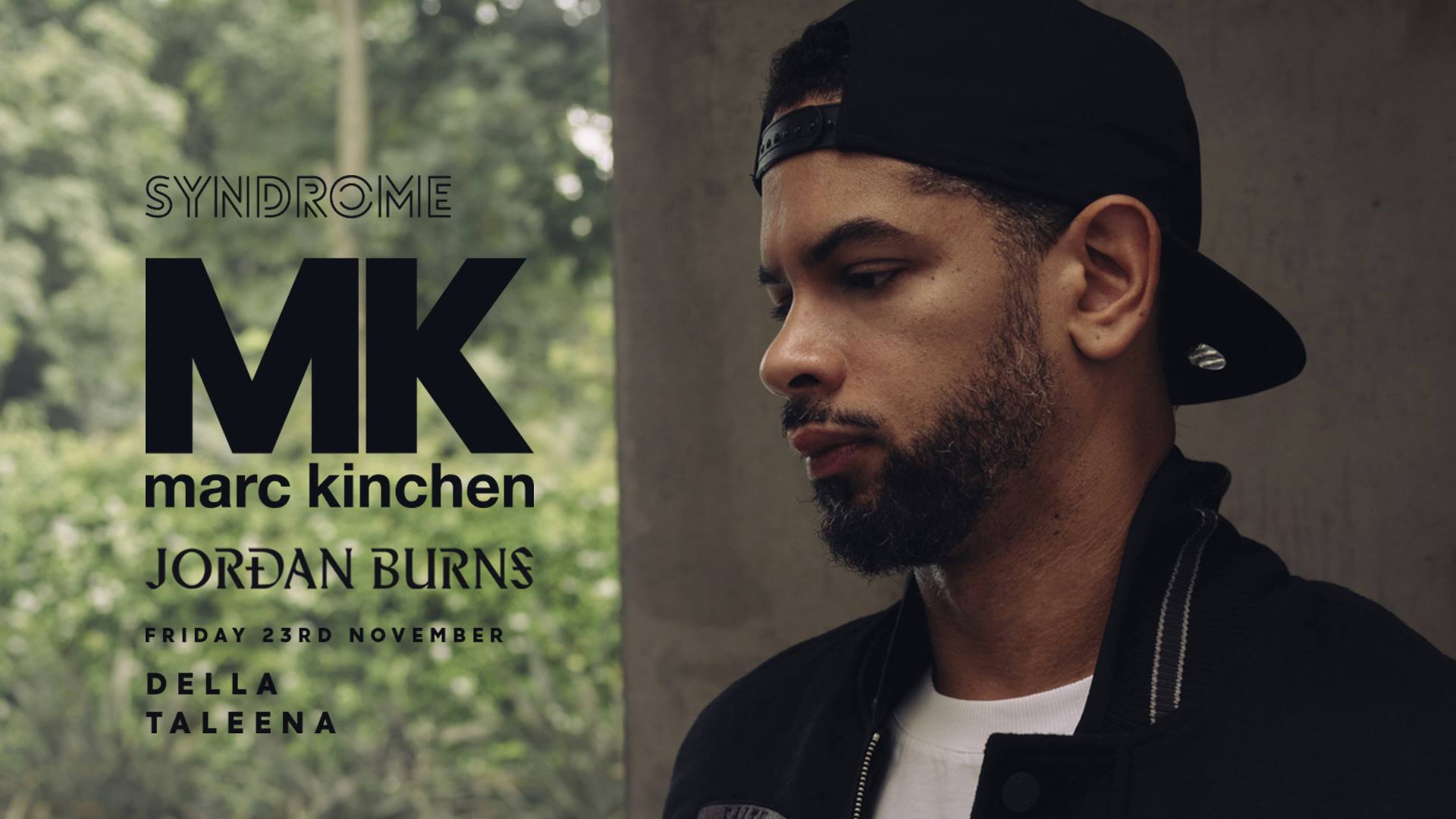 Syndrome pres. MK + Jordan Burns - The Met - 23 Nov 18 - DJ Mr ...